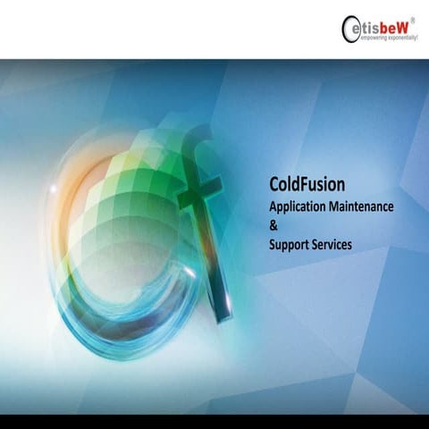 Etisbew ColdFusion Expertise | PPT