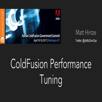 ColdFusion Performance Tuning | PPT
