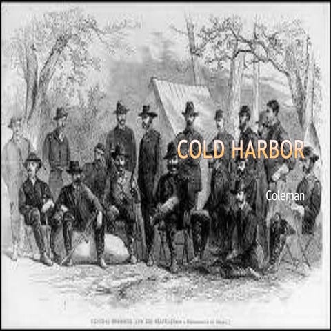 Cold harbor | PPTX