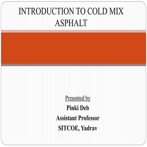 COLD MIX ASPHALT.pptx