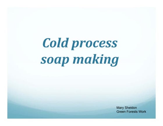 The soap making process | PPT | Skin Care | Beauty