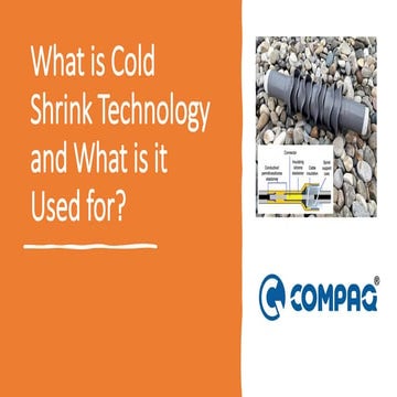 What is Cold Shrink Technology and What is it Used for? | PDF