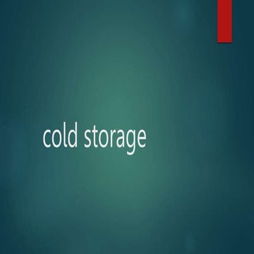 COLD STORAGE Power Point Presentation.pptx