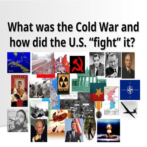 Cold War.ppt para alumnos de preparatoria | PPT