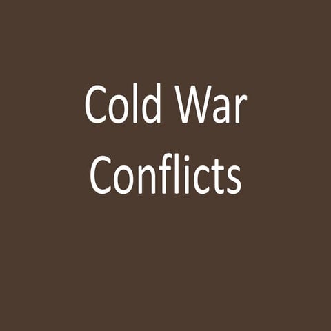 Cold war conflicts | PPT