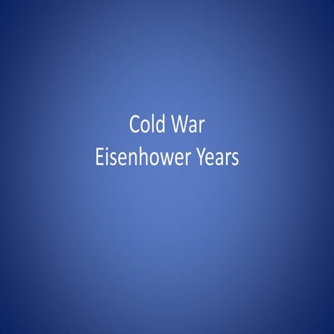 Cold War / Eisenhower Years | PPTX