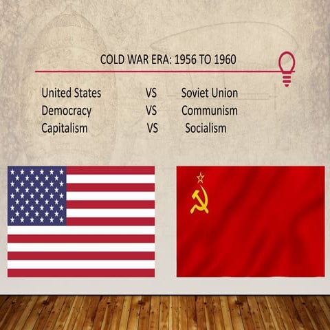 Cold war era 1956 to 1960 | PPTX