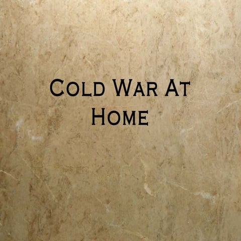 The Cold War at Home | PPT