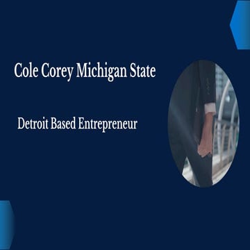 Cole Corey Michigan State - Detroit Based Entrepreneur | PDF