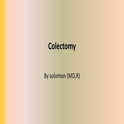 Colectomy | PPTX