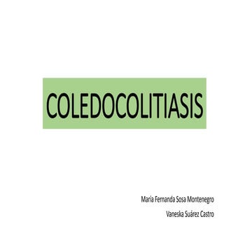 Coledocolitiasis y colangitis aguda | PPTX