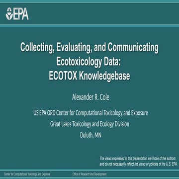 Collecting, Evaluating, and Communicating Ecotoxicology Data: ECOTOX ...