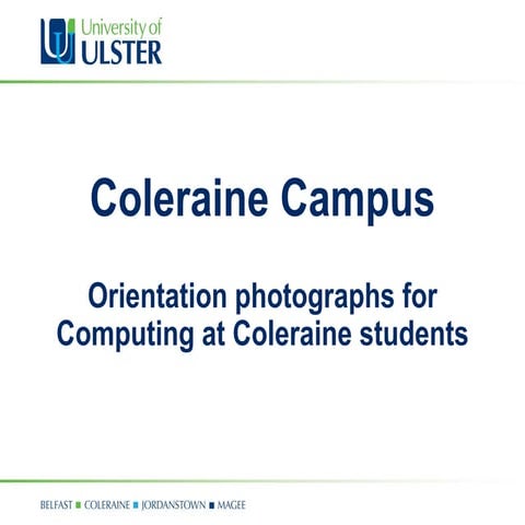Coleraine campus | PPT