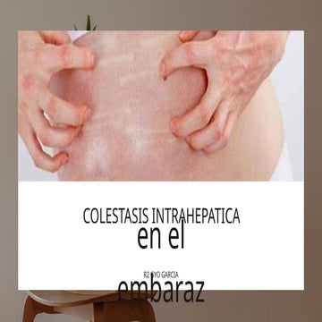 COLESTASIS intrahepatica del embarazo.pptx.pptx