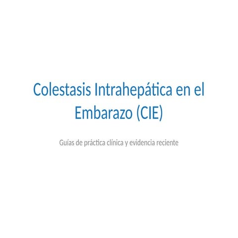 colestasis intrahepatica del embarazo patologia | PPTX