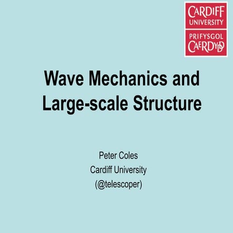 Wave Mechanics and Large-scale Structure | PPT