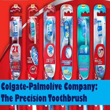 COLGATE-PALMOLIVE COMPANY: THE PRECISION TOOTHBRUSH | PDF