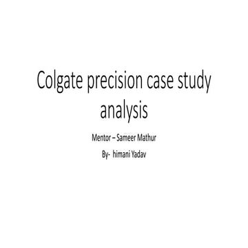 Colgate precision case study analysis | PPTX