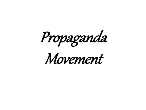 The Propaganda Movement | PPT