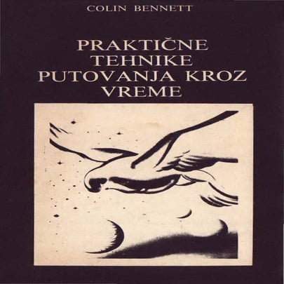 Colin bennett prakticne tehnike putovanja kroz vreme | PDF