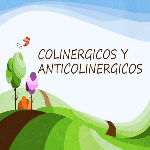 Colinergicos y anticolinergicos | PPT