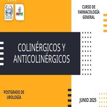 FARMACOS COLINERGICOS Y ANTICOLINERGICO S.pptx