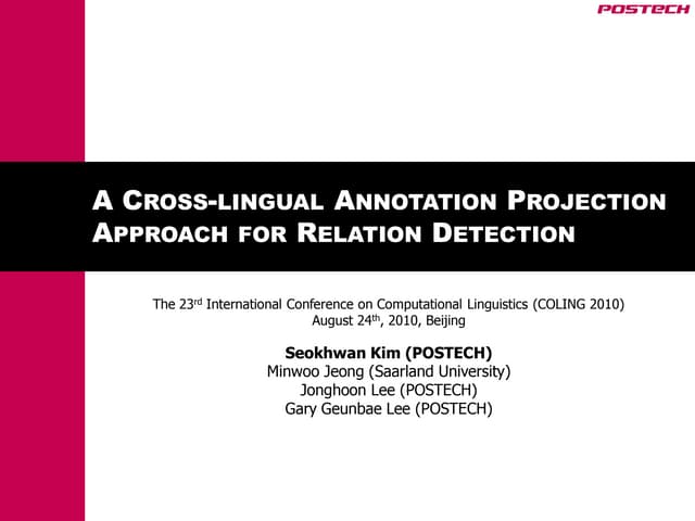 A Cross Lingual Annotation Projection Approach For Relation Detection Ppt
