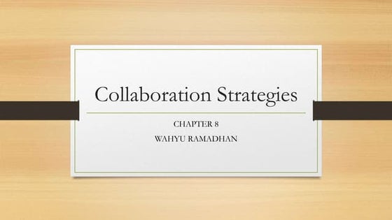 Schilling (2017pp.153 182) collaboration strategies (chapter 8) | PPTX | Mergers and ...