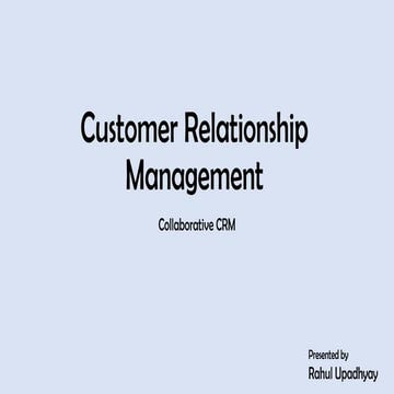 What do we mean by Collaborative CRM. Features & advantages, | PDF
