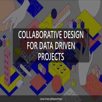 Collaborative design for data driven projects | PPT