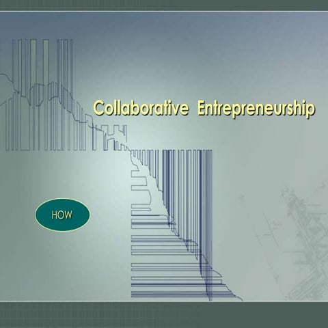 Collaborative entrepreneurship 08282013 | PPTX