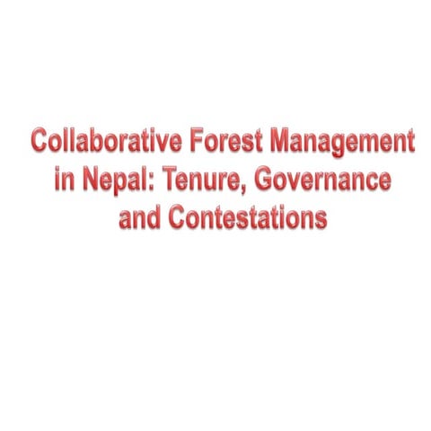 Collaborative forest management in nepal | PPTX