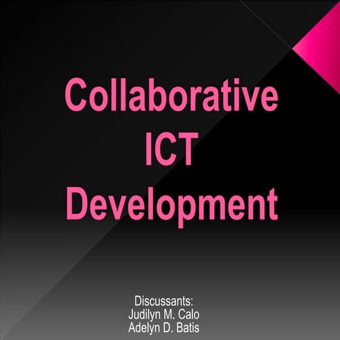 Collaborative ict development | PPT
