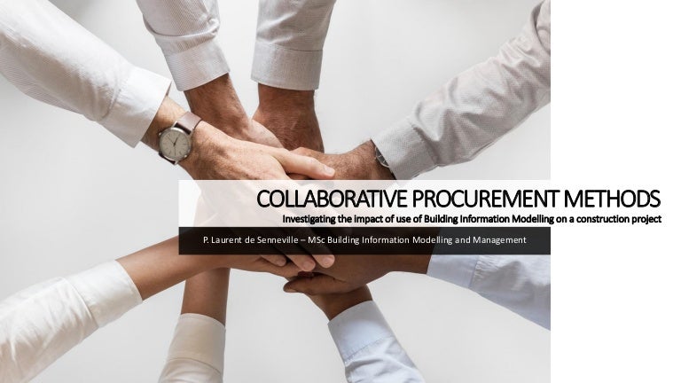 Collaborative procurement methods - Investigating the impact of use o…