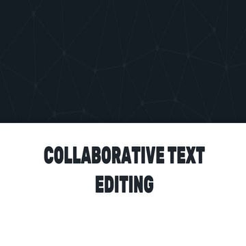 Collaborative text editing | PPTX