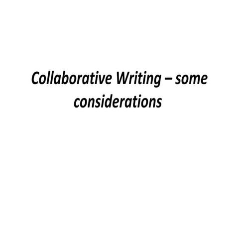 Collaborative writing | PPT | Freelance Writing | Content Production