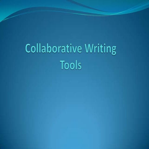 Collaborative writing3 | PPTX | Desktop Publishing | Computer Software and Applications