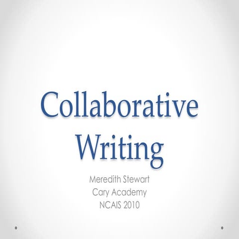 Collaborative Writing NCAIS 2010 | PPTX