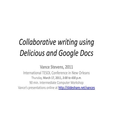 Collaborative writing using delicious and google docs | PPTX