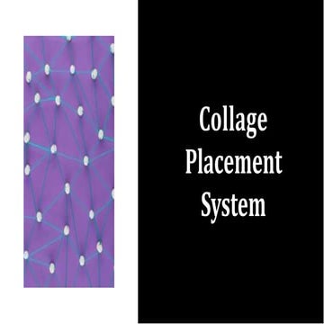 Collage plac h h h ement system.pptx