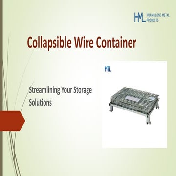 Collapsible Wire Container Streamlining Your Storage Solutions | PPTX