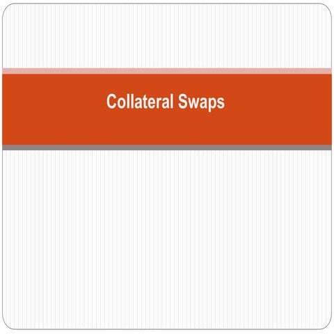 Collateral swap | PPTX