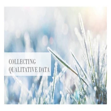 COLLECTING QUALITATIVE DATA for you Research | PPT