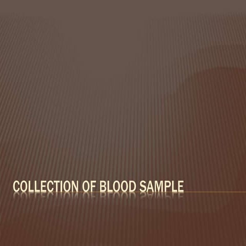 Blood sample collection procedure ppt | PPTX