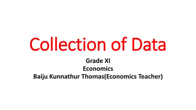 Collection of Data - Class 11 - Statistics | PPTX