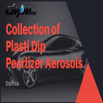 Selection of Pearlizer Aerosol Cans at DipIt | PDF