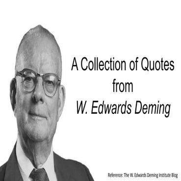 A Collection of Quotes from W. Edwards Deming | PDF