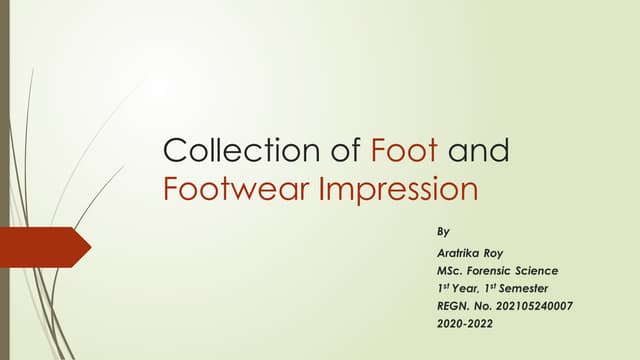 Forensic analysis of foot wear impression | PPTX