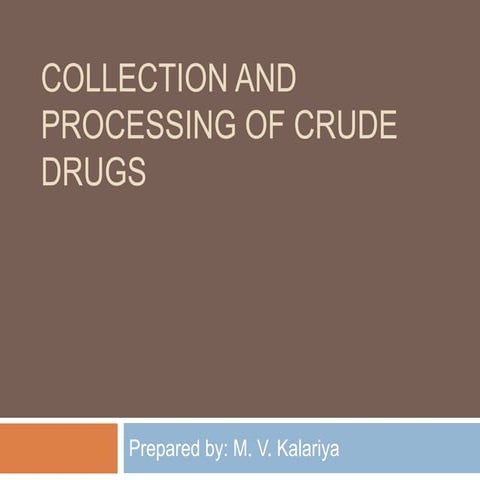 collection & processing of crude drug.pptx