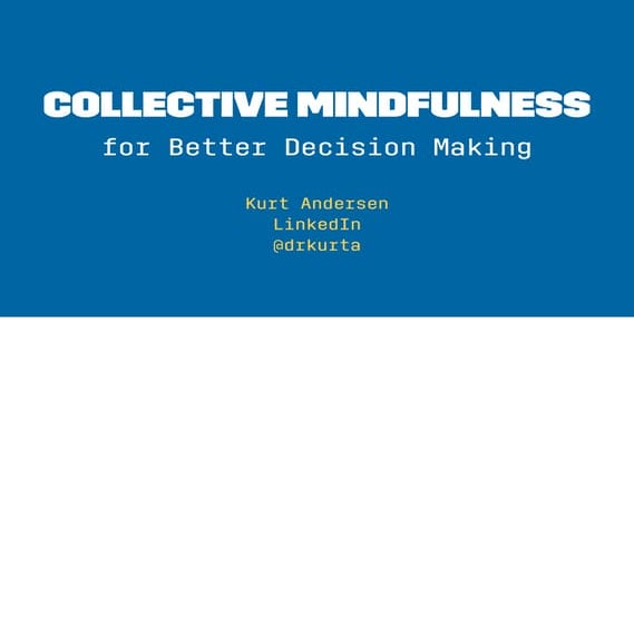 Collective Mindfulness for Better Decision Making | PDF